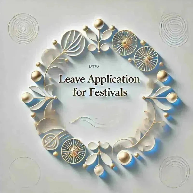 Leave Application for Festivals: A Complete Guide – Eduyush